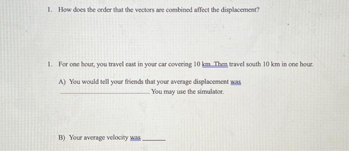 Solved 1. How does the order that the vectors are combined | Chegg.com