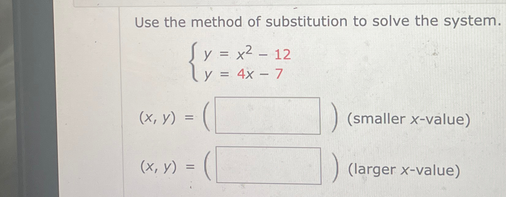 Solved Use the method of substitution to solve the system. | Chegg.com