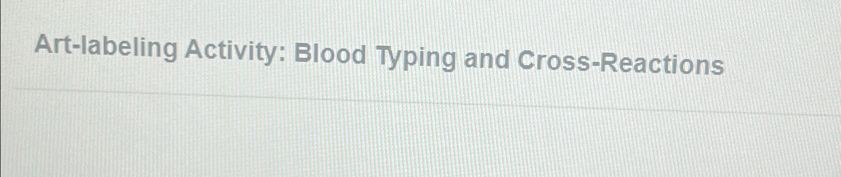 Solved Art-labeling Activity: Blood Typing and | Chegg.com