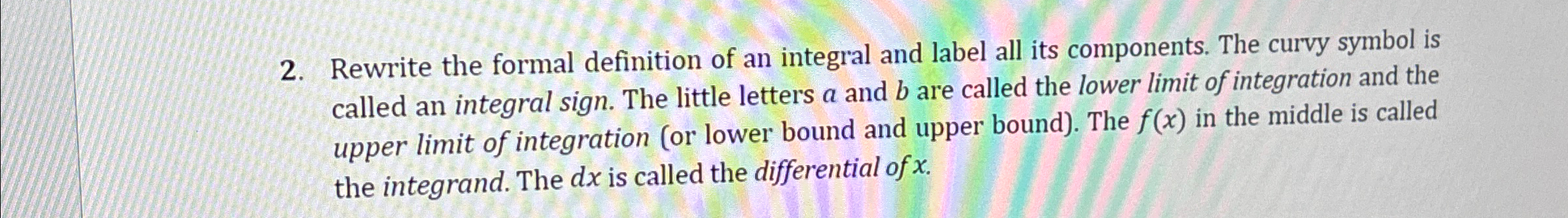 Solved Rewrite the formal definition of an integral and | Chegg.com