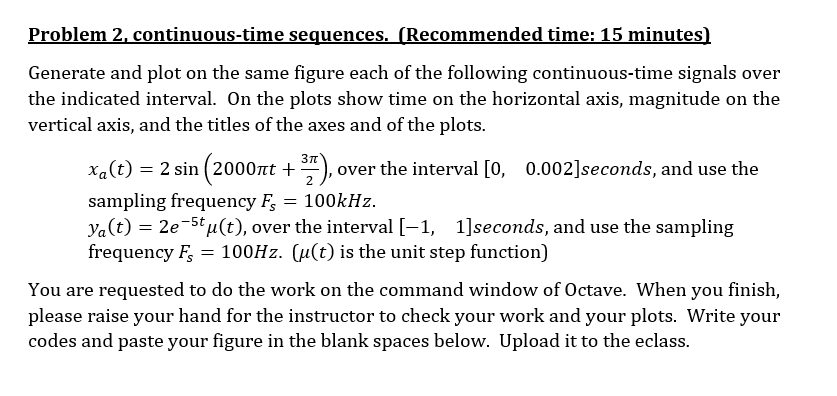 Solved Problem 2, ﻿continuous-time sequences. (Recommended | Chegg.com