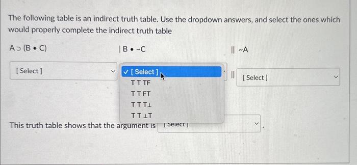 Solved The following table is an indirect truth table. Use | Chegg.com