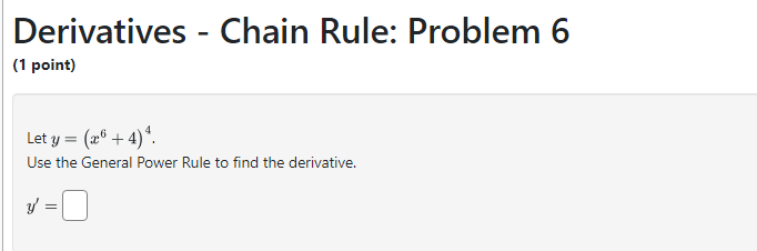 Solved Derivatives - ﻿Chain Rule: Problem 6(1 ﻿point)Let | Chegg.com