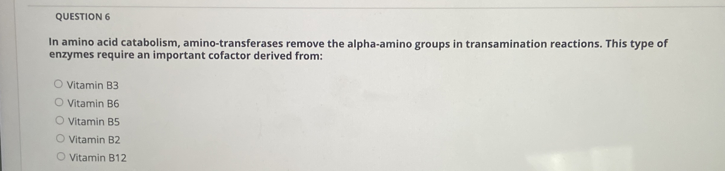 Solved QUESTION 6In amino acid catabolism, | Chegg.com