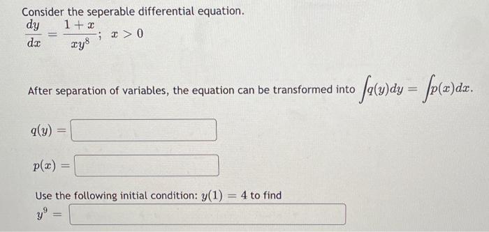 Solved Consider The Seperable Differential Equation
