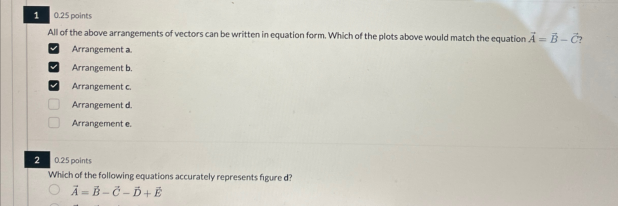 Solved 1 0.25 ﻿pointsAll of the above arrangements of | Chegg.com