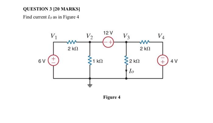 Solved QUESTION 3 [20 MARKS] Find current IO as in Figure 4 | Chegg.com