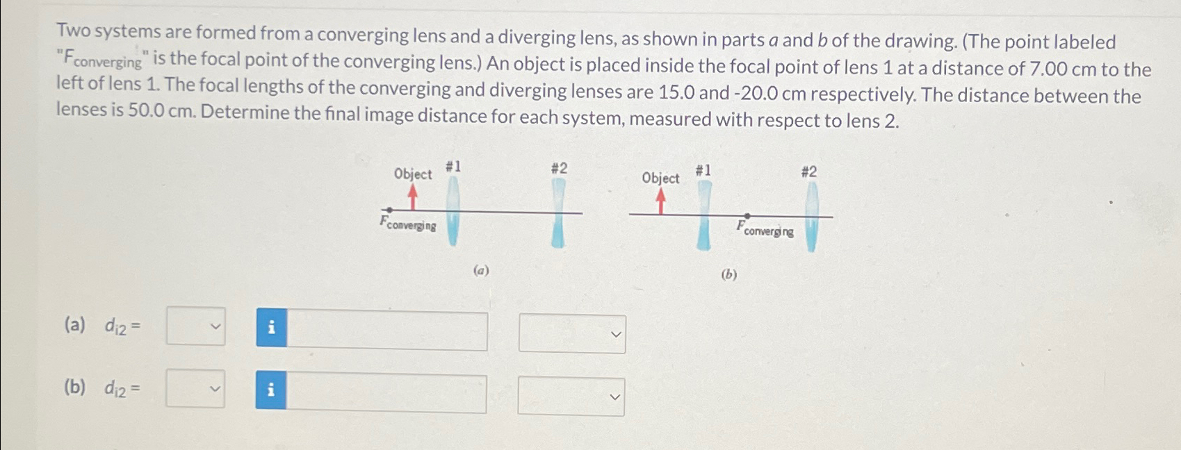 Solved Two systems are formed from a converging lens and a | Chegg.com