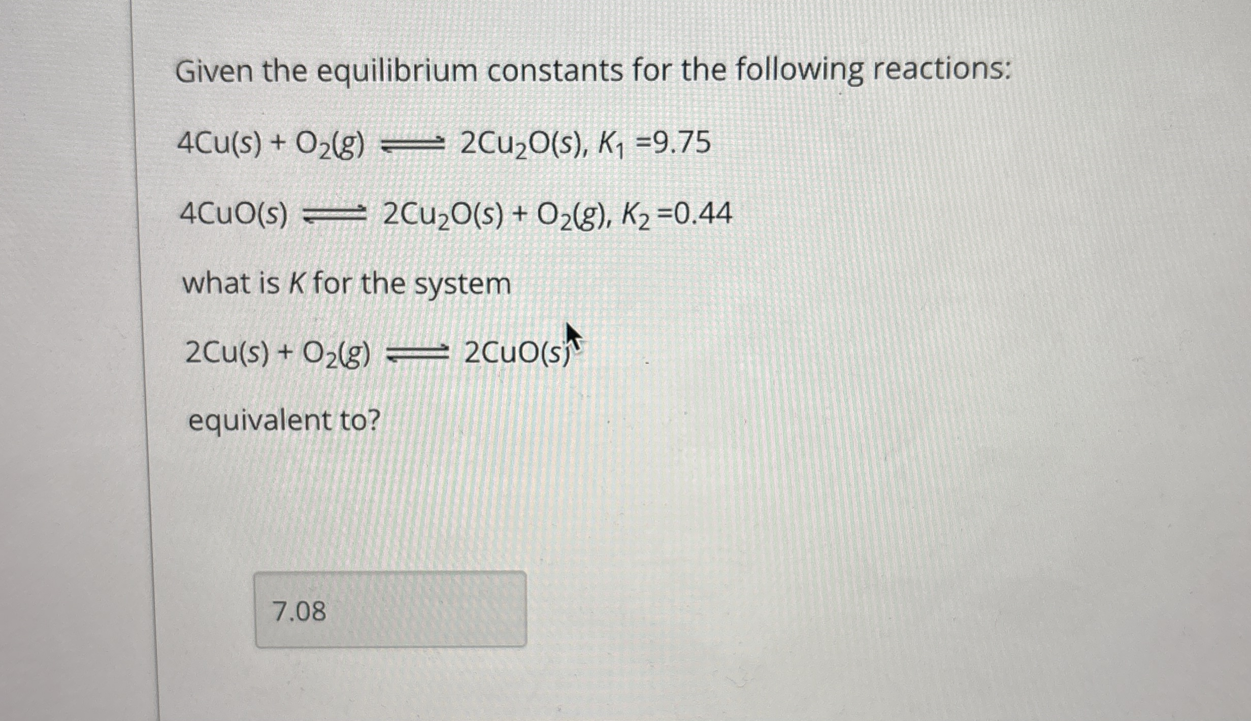 Solved Given The Equilibrium Constants For The Following