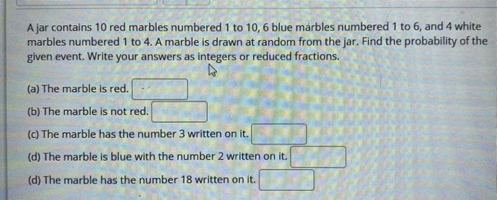 Solved A jar contains 10 red marbles numbered 1 to 10,6 blue | Chegg.com
