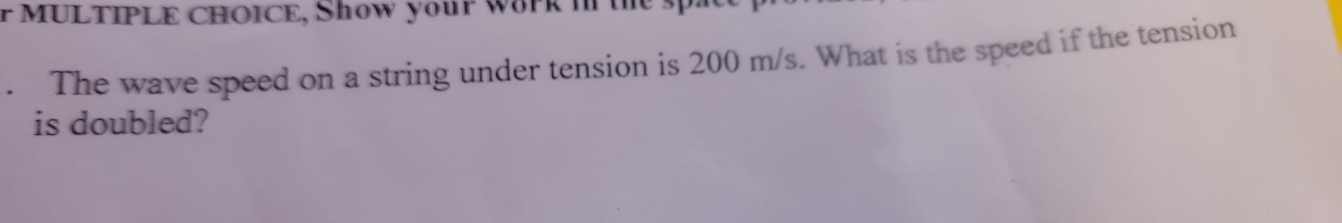 Solved The wave speed on a string under tension is 200 m/s. | Chegg.com