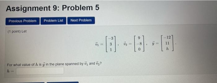 Solved Assignment 9: Problem 5 Previous Problem Problem List | Chegg.com