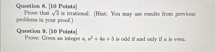 Solved Question 8. [10 Points] Prove that 3 is irrational. | Chegg.com