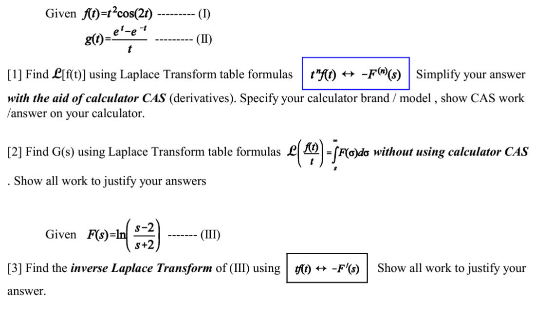 Solved Given f(t)=t2cos(2t)g(t)=et-e-tt[1] ﻿Find L[f(t)] | Chegg.com