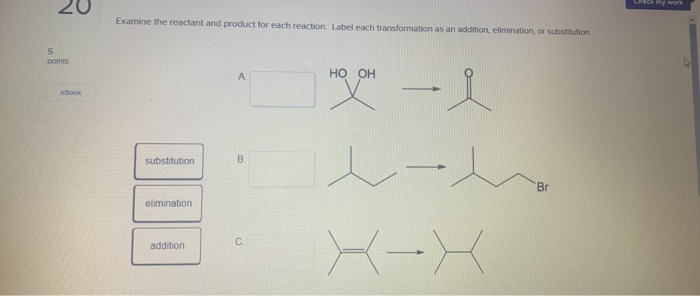 Solved Label Each Reaction As An Addition Elimination - vrogue.co Solved Label Each Reaction As An Addition Elimination - vrogue.co