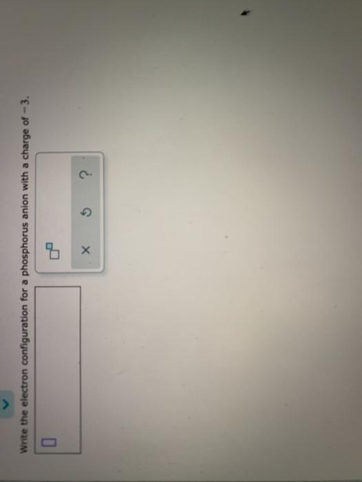 Solved Write the electron configuration for a phosphorus | Chegg.com