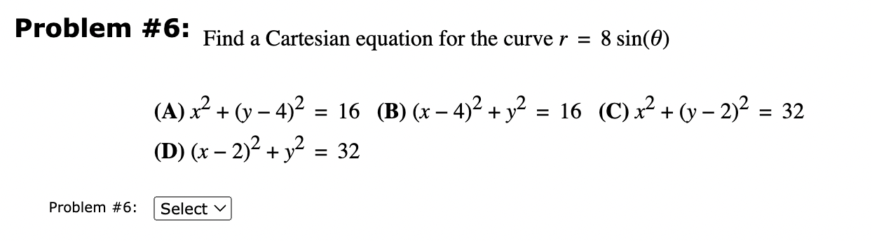 Solved Problem #6: Find a Cartesian equation for the curve | Chegg.com