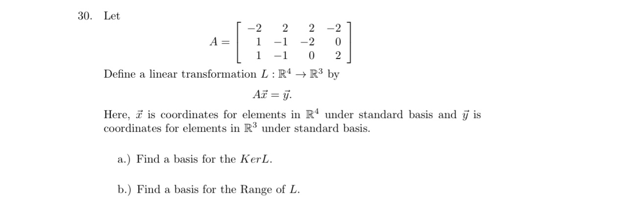 Solved LetA=[-222-21-1-201-102]Define a linear | Chegg.com
