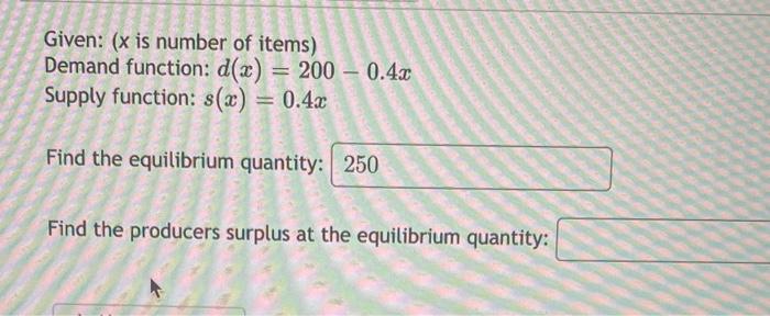 Solved Given: (x is number of items) Demand function: | Chegg.com