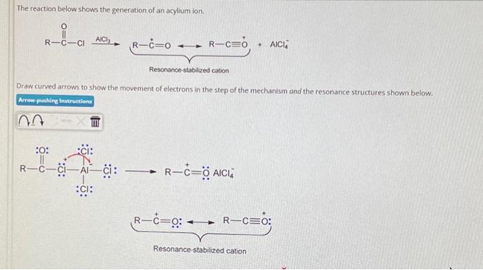 Solved The reaction below shows the generation of an acylium | Chegg.com