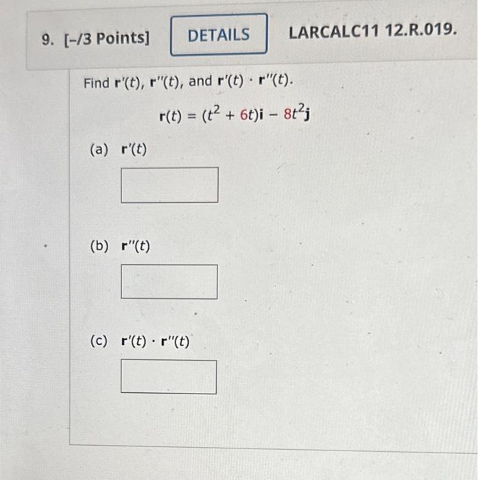 Solved Find r′(t),r′′(t), and r′(t)⋅r′′(t). | Chegg.com