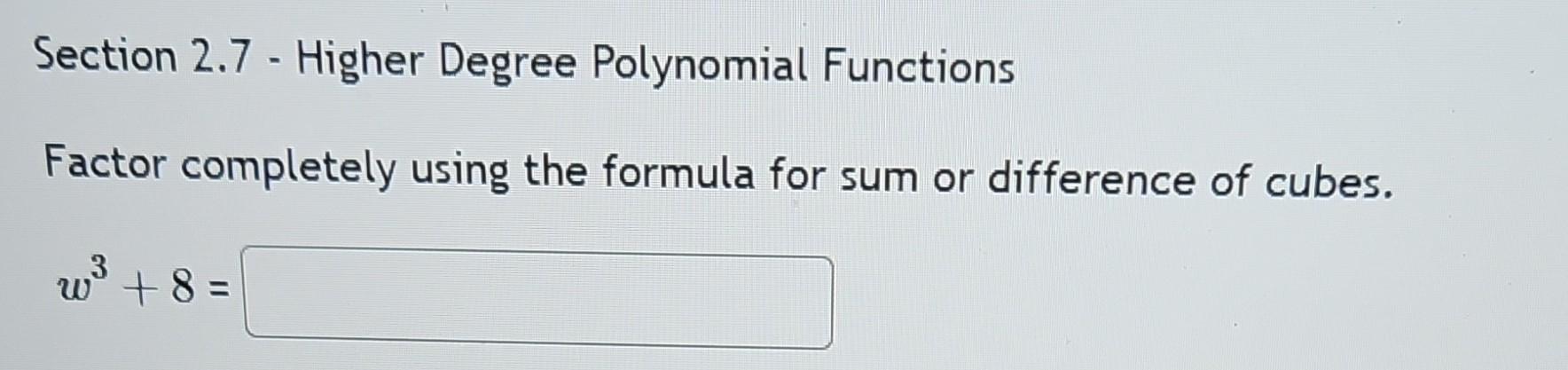 Solved Section 2.7 - Higher Degree Polynomial Functions | Chegg.com