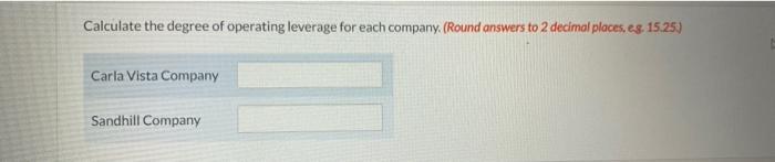Solved Calculate the degree of operating leverage for each | Chegg.com