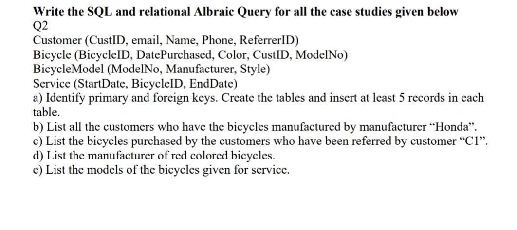 Solved Write the SQL and relational Albraic Query for all | Chegg.com