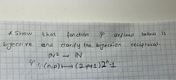 Solved \& Show that fonction φ defined below is bijective | Chegg.com
