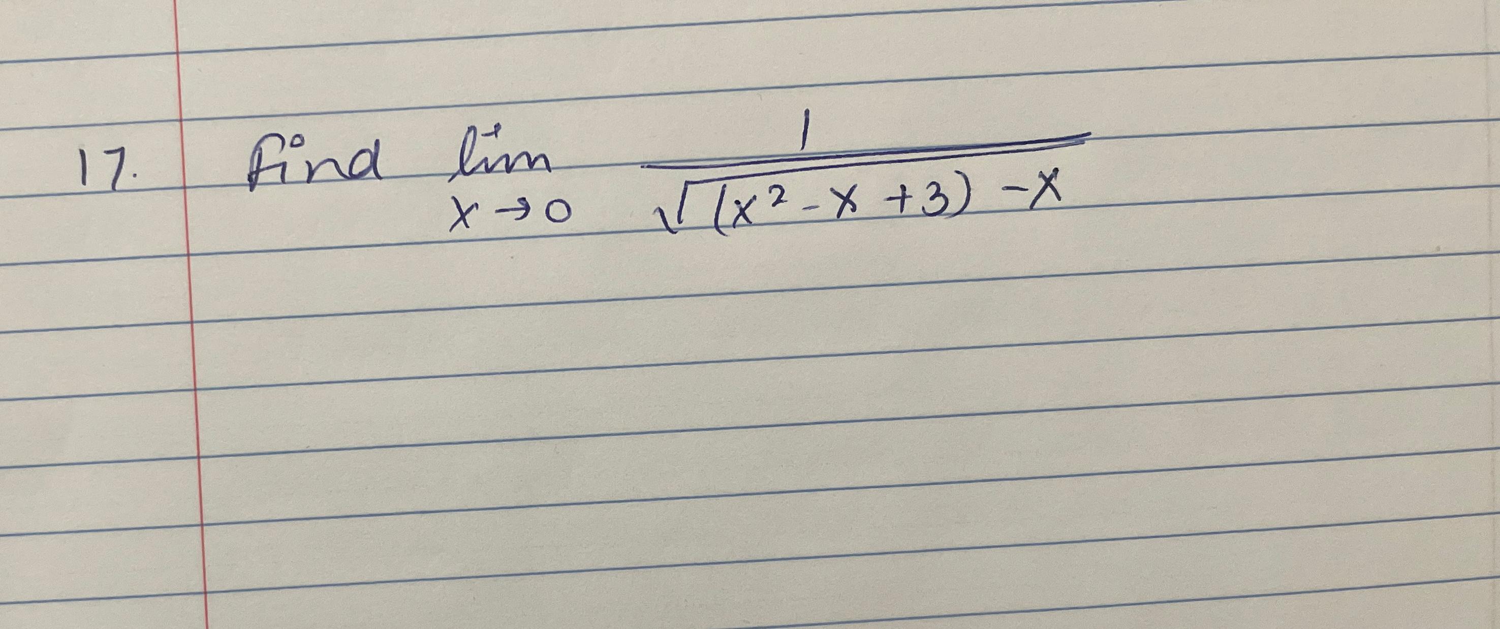 Solved Find limx→01(x2-x+3)-x2 | Chegg.com