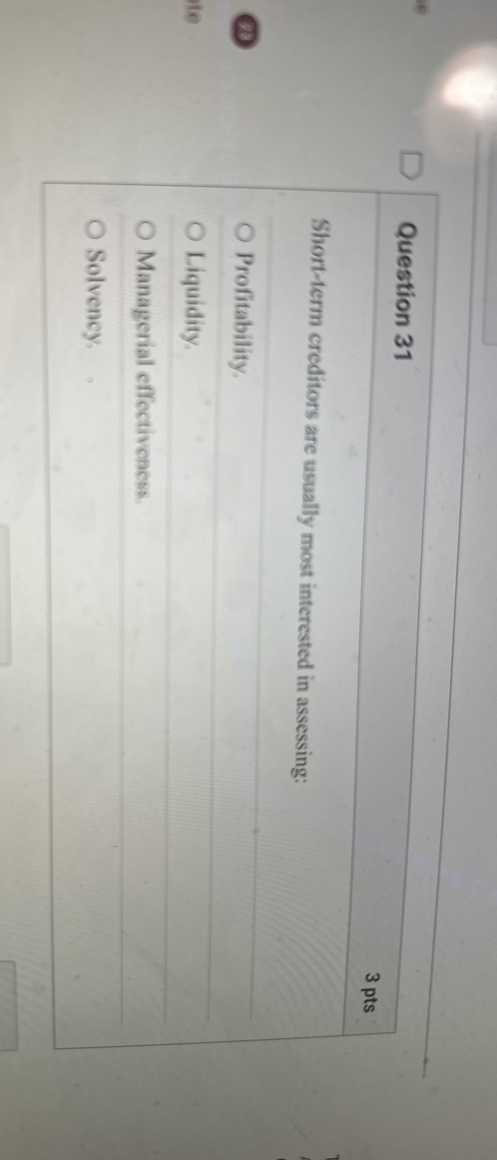 Solved Question 31Short-term creditors are usually most | Chegg.com