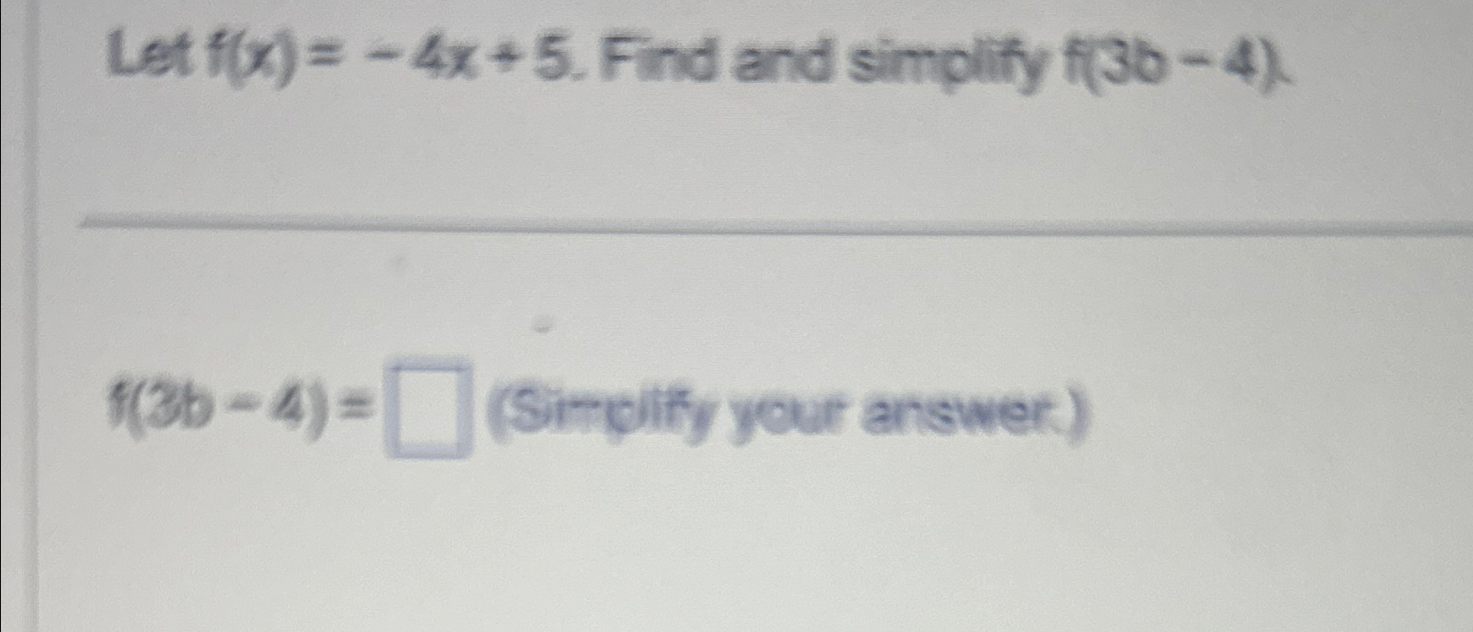 Solved Let f(x)=-4x+5. ﻿Find and simplify | Chegg.com