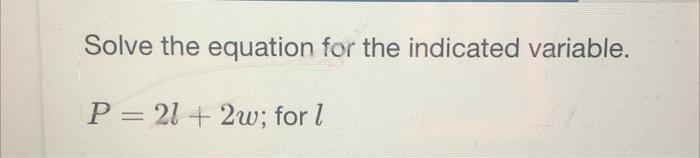 Solved Solve the equation for the indicated variable. P = | Chegg.com