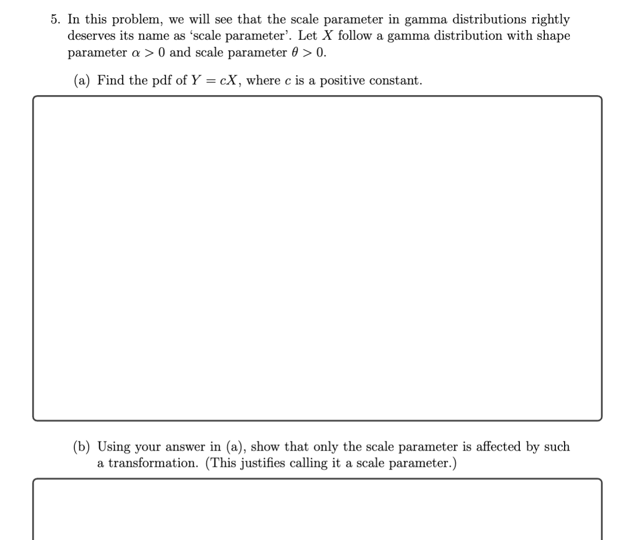 Solved In this problem, we will see that the scale parameter | Chegg.com