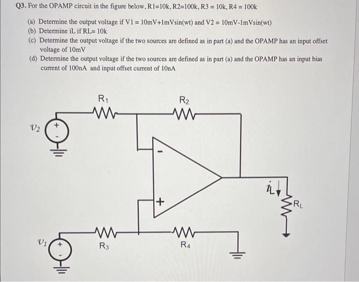 Solved Q3. For the OPAMP circuit in the figure below, | Chegg.com