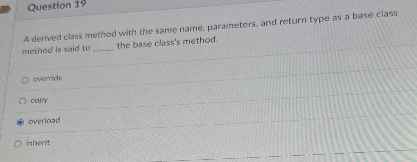 Solved Question 19a Derived Class Method With The Same Name