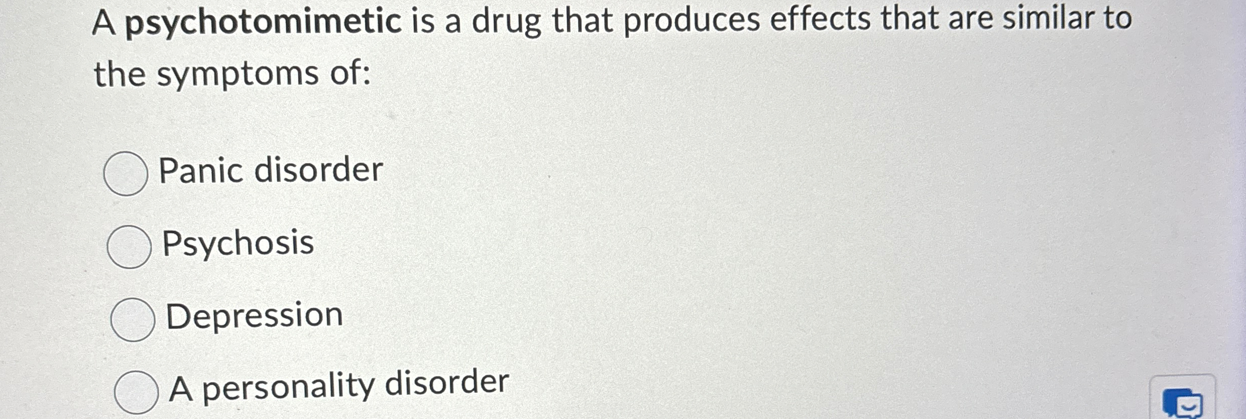 Solved A psychotomimetic is a drug that produces effects | Chegg.com