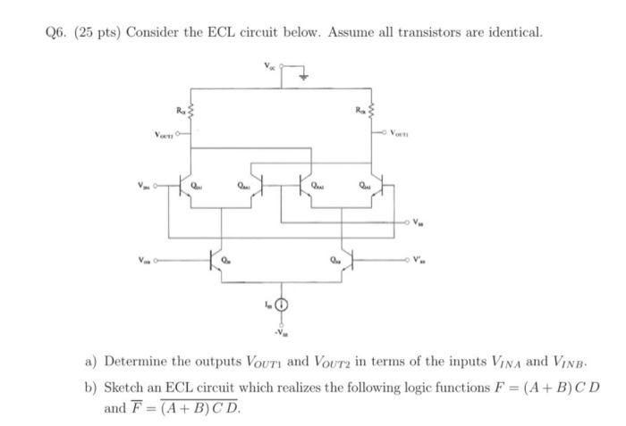 Solved Q6. (25 pts) Consider the ECL circuit below. Assume | Chegg.com