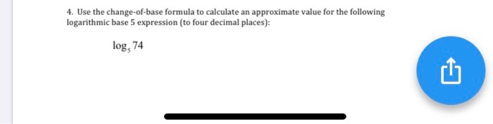 Solved 4. Use the change-of-base formula to calculate an | Chegg.com