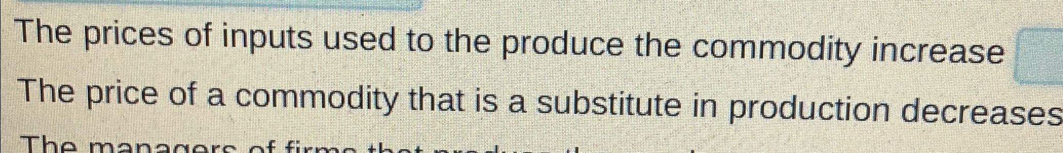 The prices of inputs used to the produce the | Chegg.com