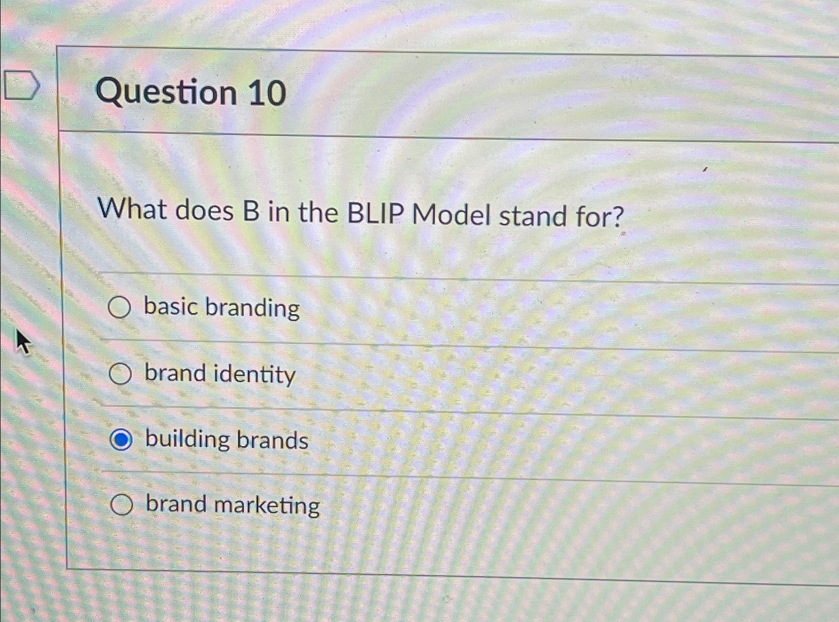 Solved Question 10What does B in the BLIP Model stand | Chegg.com