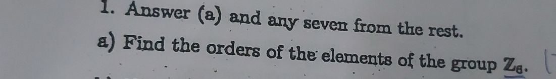 Solved a) ﻿Find the orders of the elevaents of the group Z6. | Chegg.com