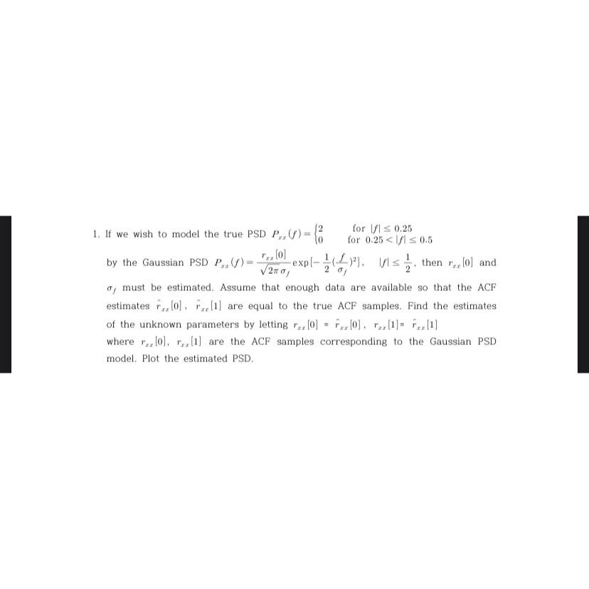 Solved If we wish to model the true PSD | Chegg.com