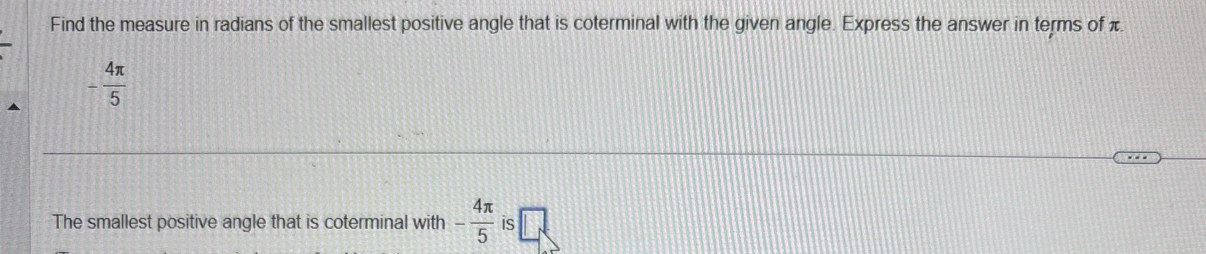 Solved Find the measure in radians of the smallest positive | Chegg.com