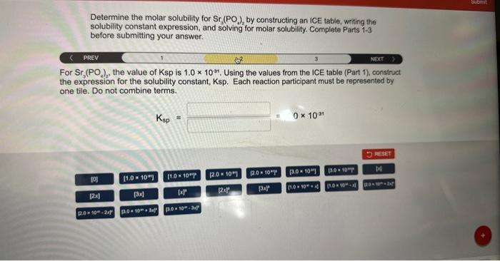Solved Determine the molar solubility for Sr3(PO2)2 by | Chegg.com