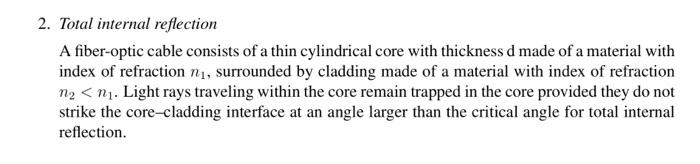 Solved 2. Total internal reflection A fiber-optic cable | Chegg.com