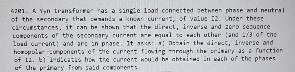 Solved 4201. A Yyn transformer has a single load connected | Chegg.com