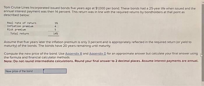 Solved Tom Cruise Lines incorporated issued bonds five years | Chegg.com