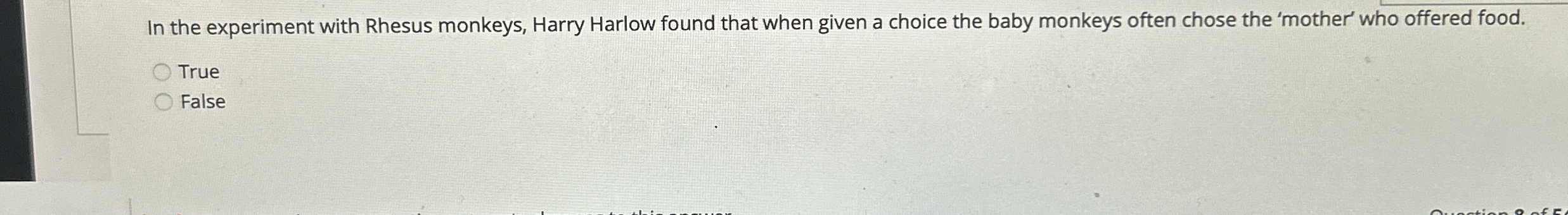 Solved In the experiment with Rhesus monkeys, Harry Harlow | Chegg.com