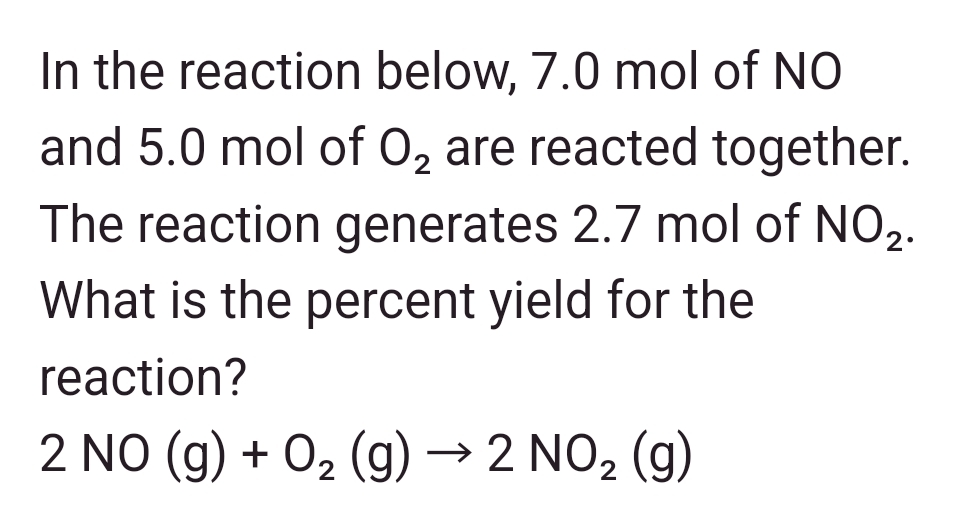 Solved In the reaction below, 7.0 ﻿mol of NOand 5.0 ﻿mol of | Chegg.com